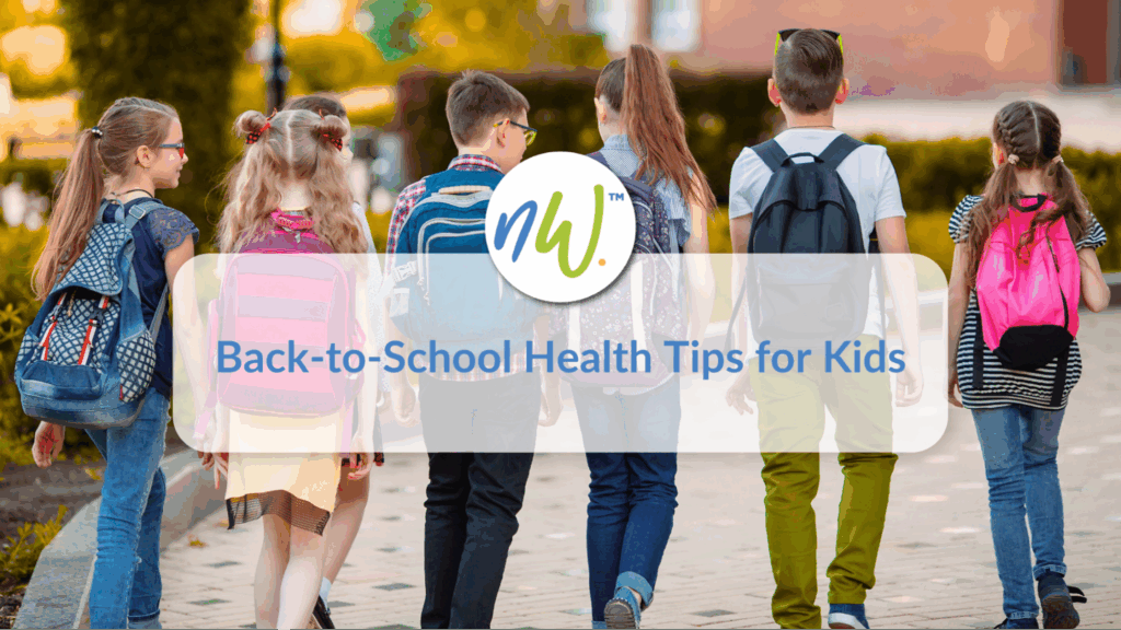 Back-to-School Health Tips for Kids - netWell