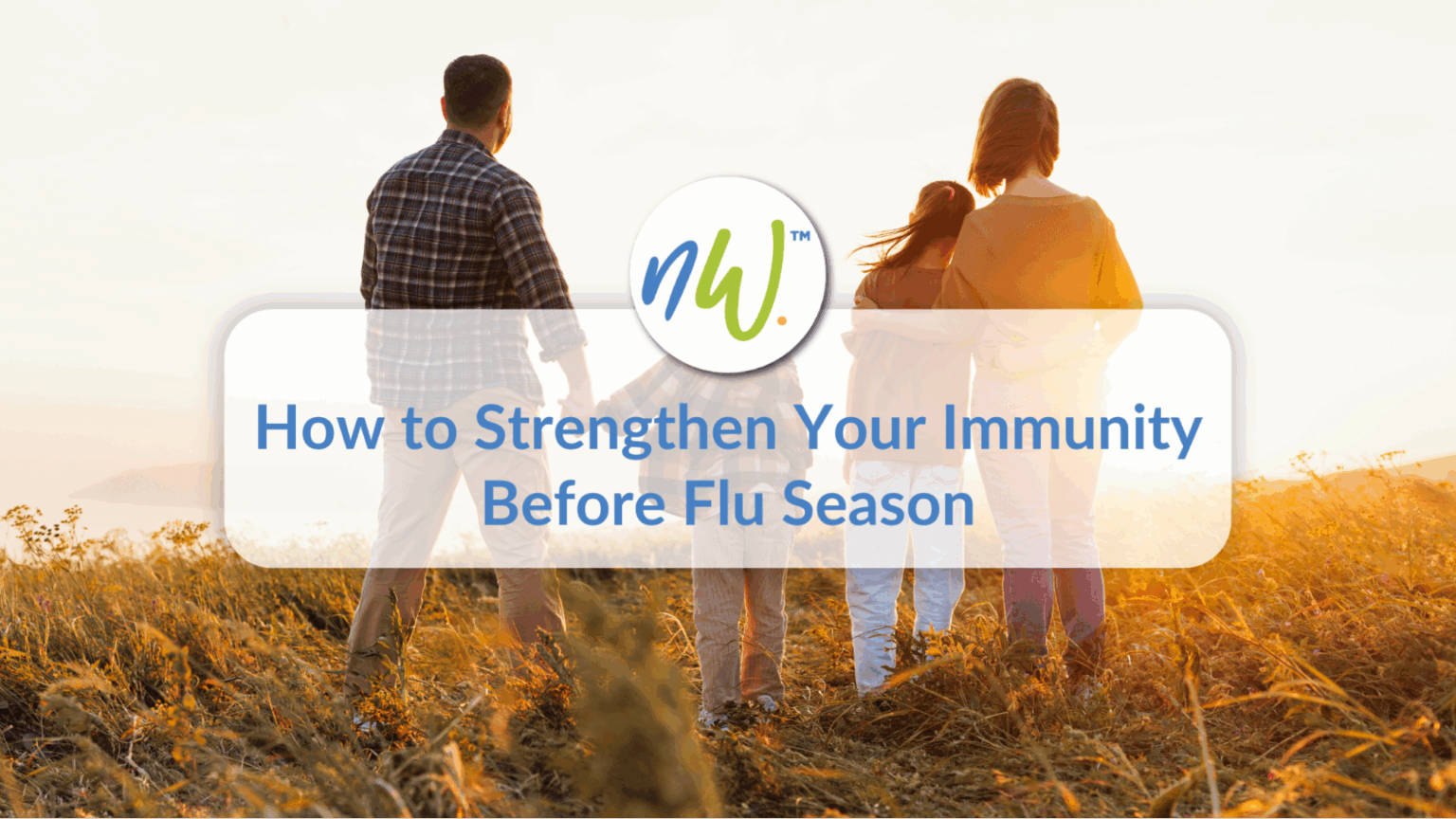 netWell - How to Strengthen Your Immunity Before Flu Season